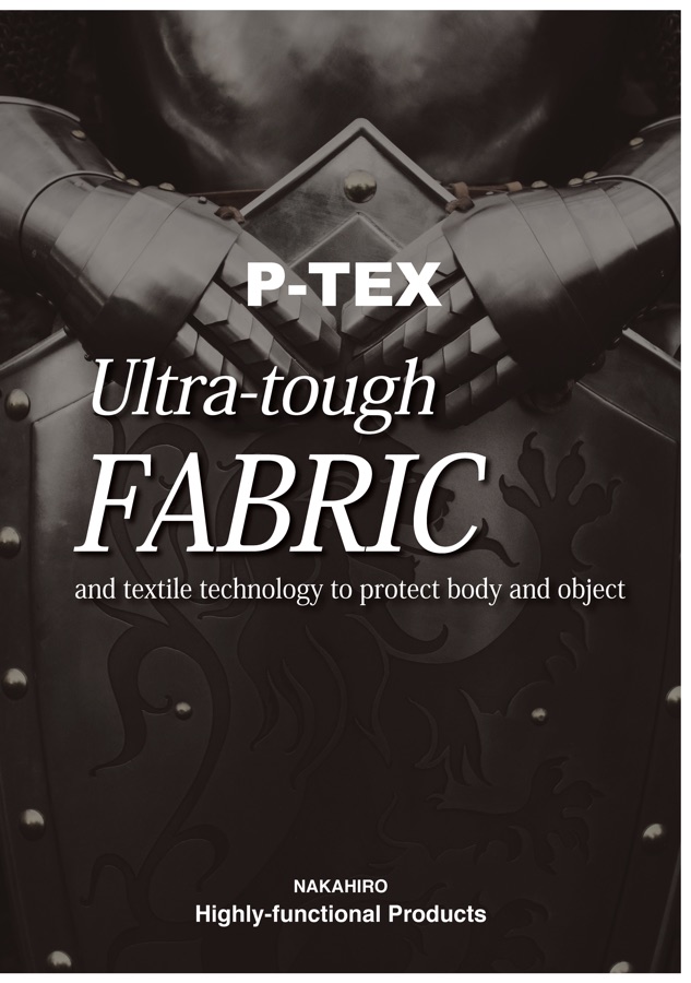 P-TEX Ultra-tough FABRIC and textile technology to protect body and object