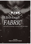 P-TEX Ultra-tough FABRIC and textile technology to protect body and object